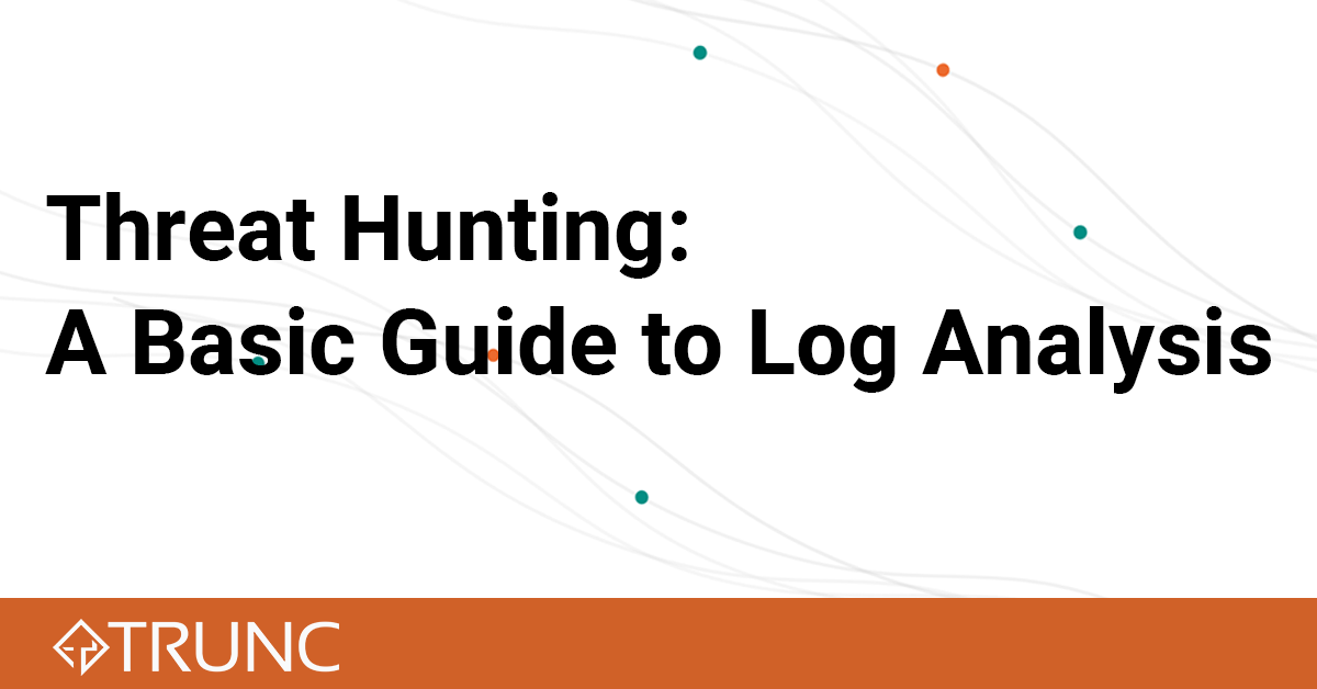 Threat Hunting: A Basic Guide to Log Analysis for finding attackers